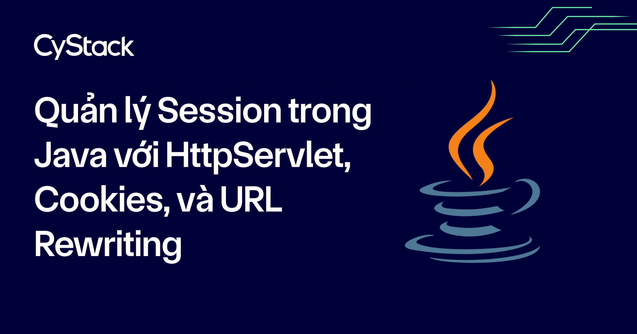 Quản lý Session trong Java với HttpServlet, Cookies, và URL Rewriting