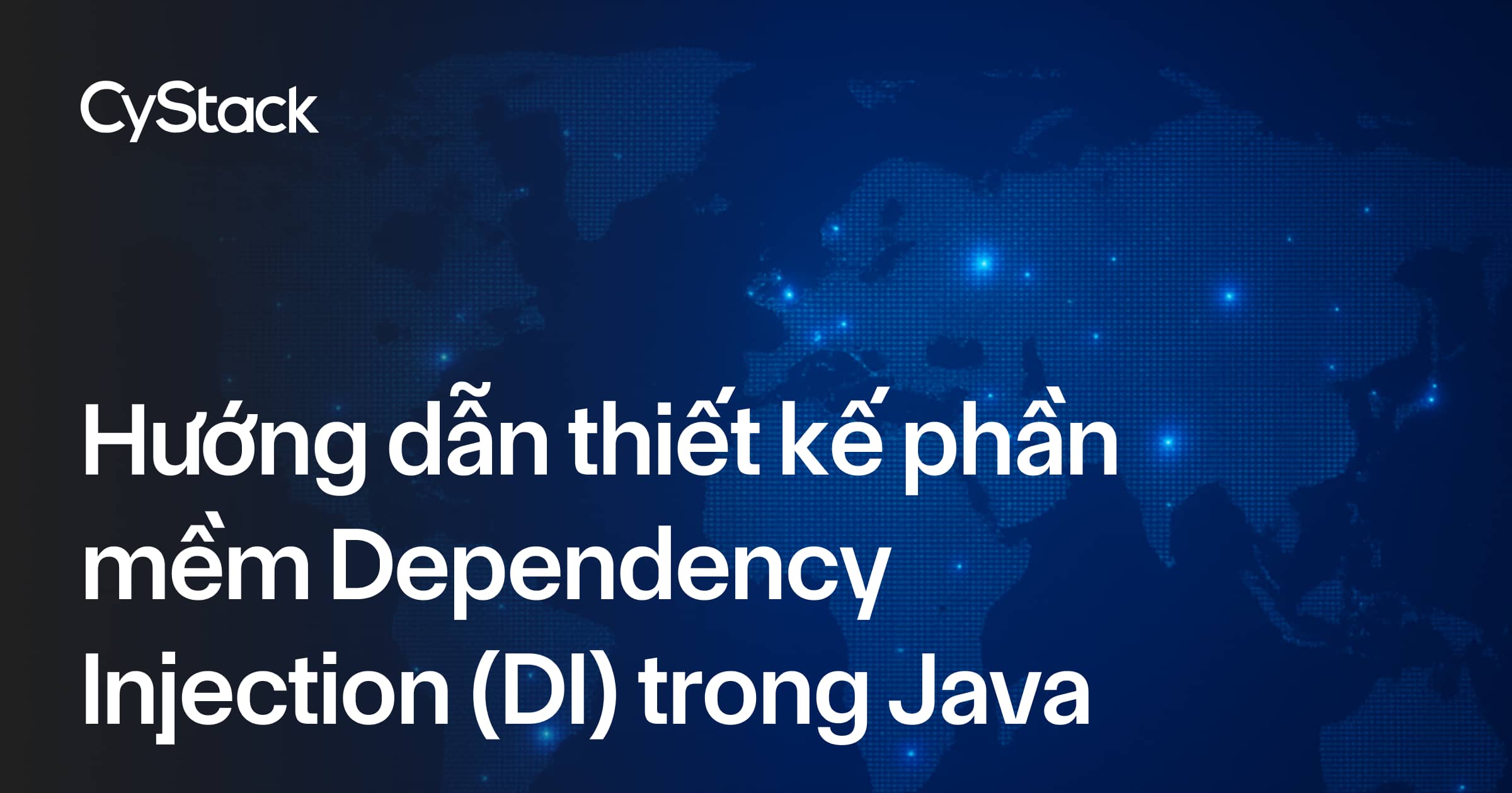 Thiết kế phần mềm Dependency Injection (DI) trong Java
