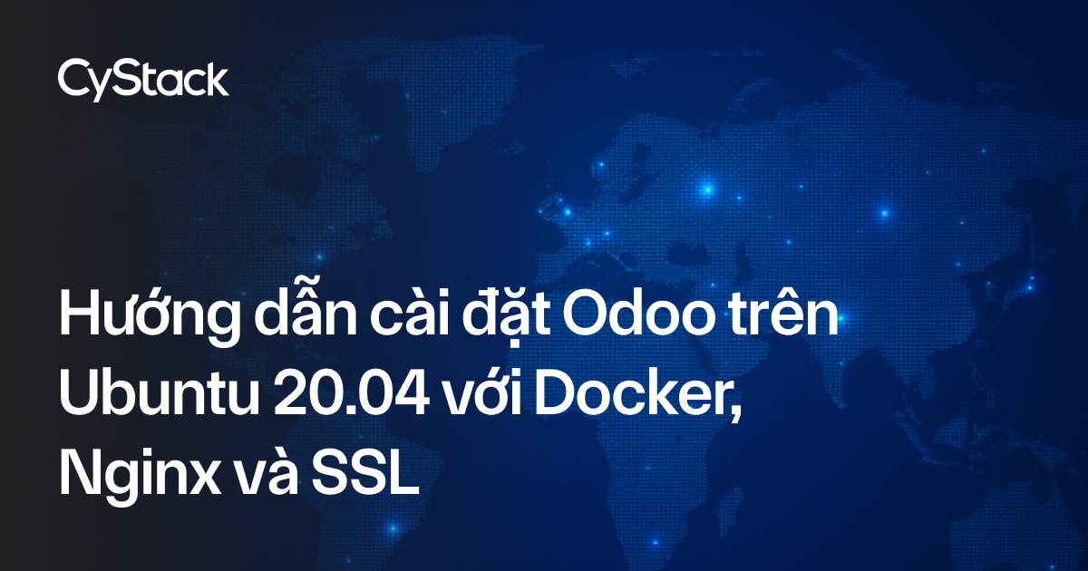 Hướng dẫn cài đặt Odoo trên Ubuntu 20.04 với Docker, Nginx và SSL ...
