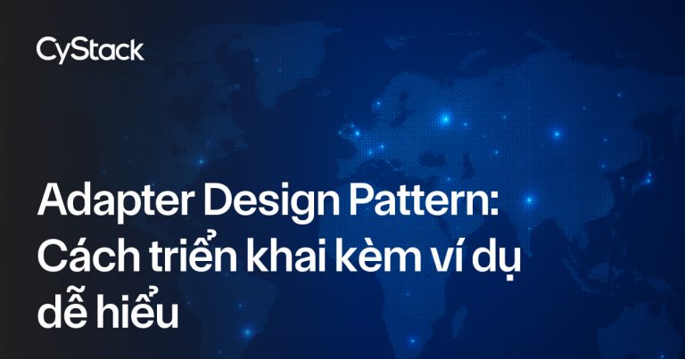 Adapter Design Pattern trong Java là gì? Cách triển khai kèm ví dụ dễ hiểu